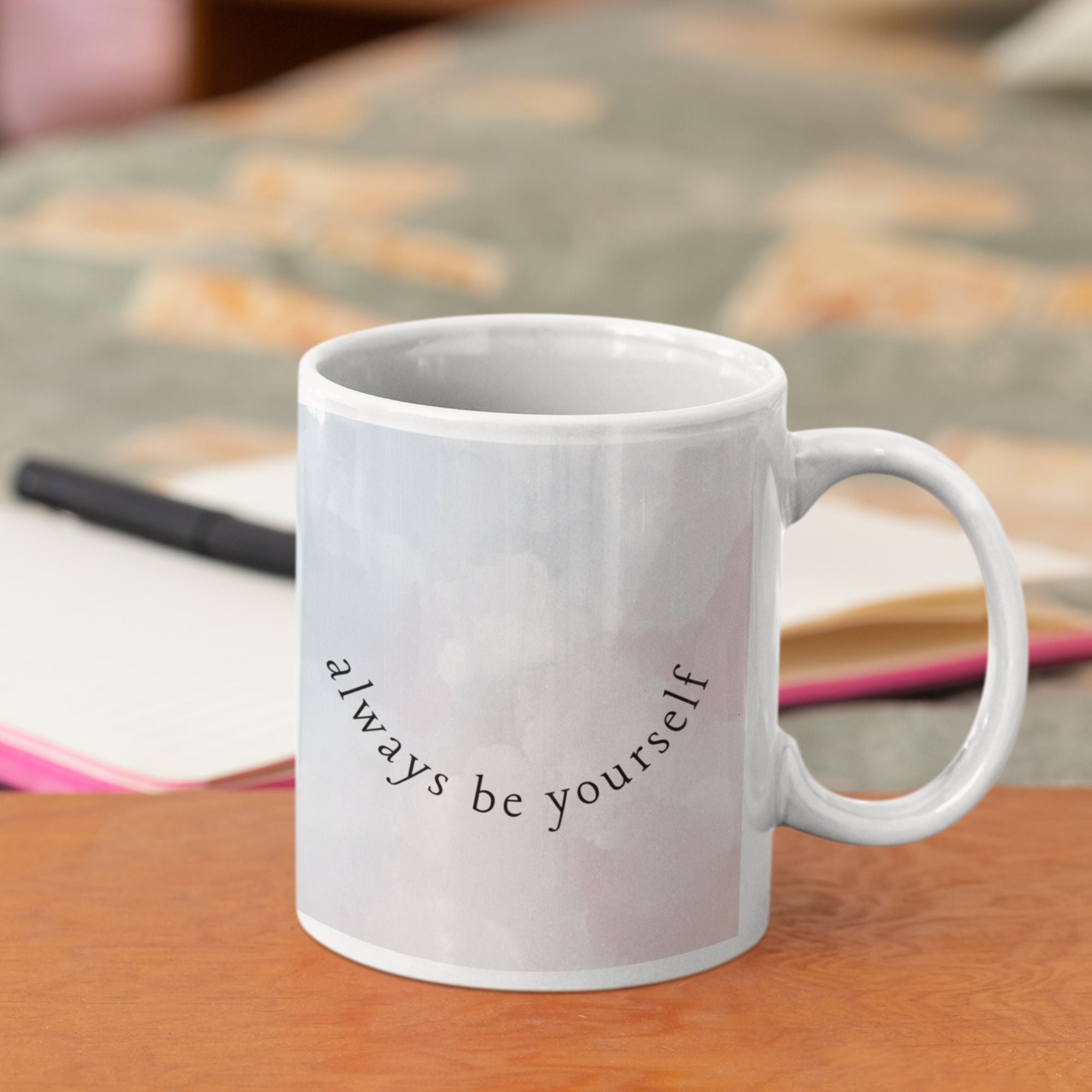 Always Be Yourself Mug