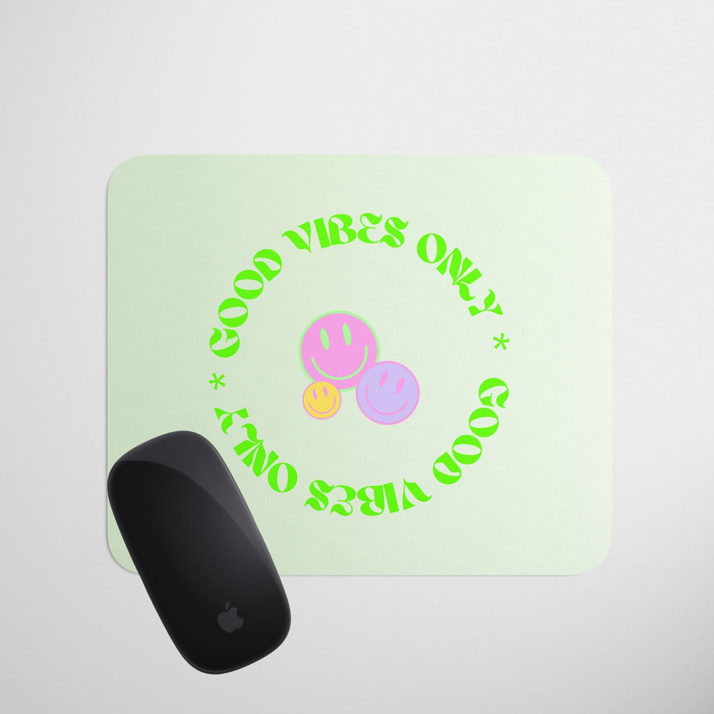 Good Vibes Only Mouse Pad