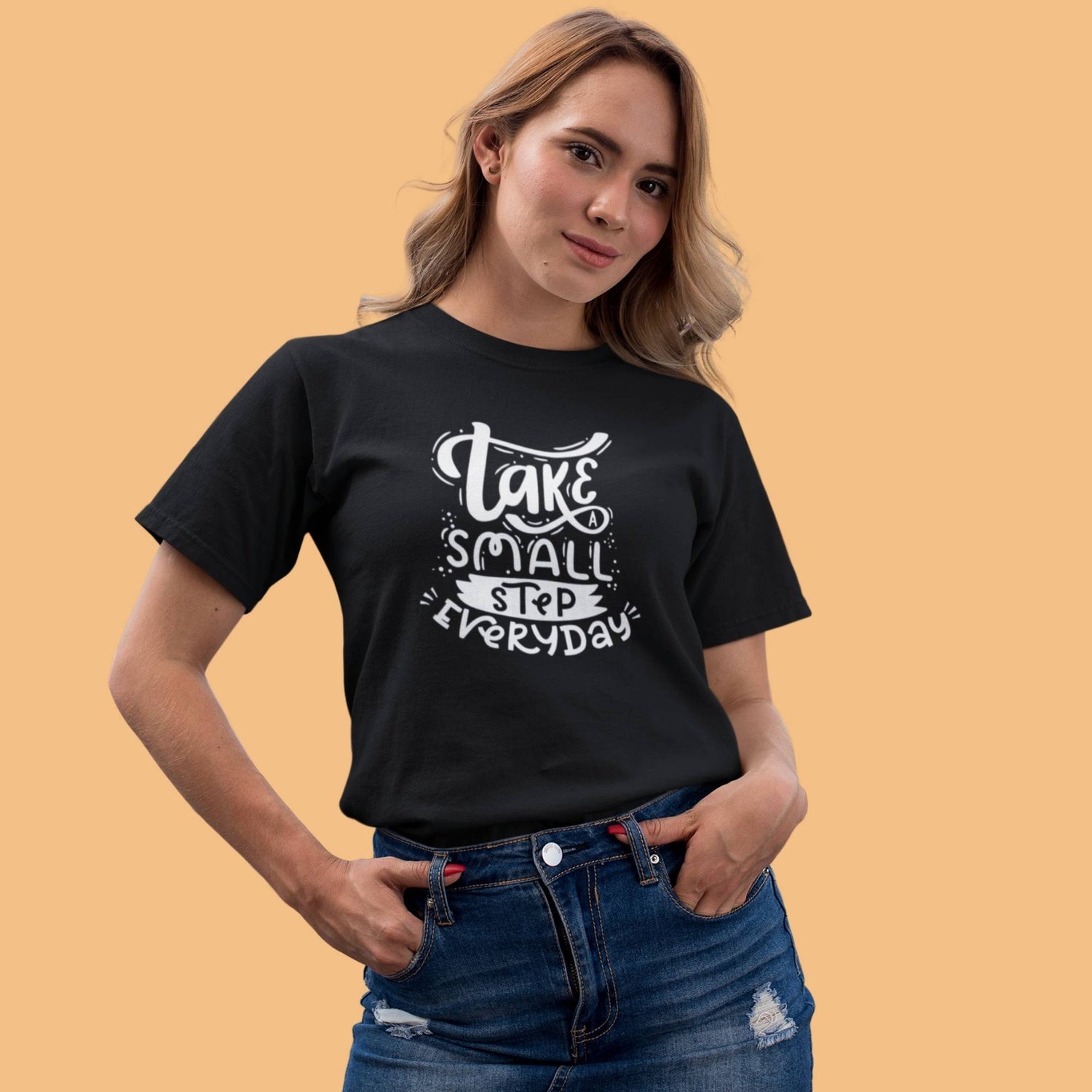 Take Small Step Everyday Women Round Neck Printed T-shirt